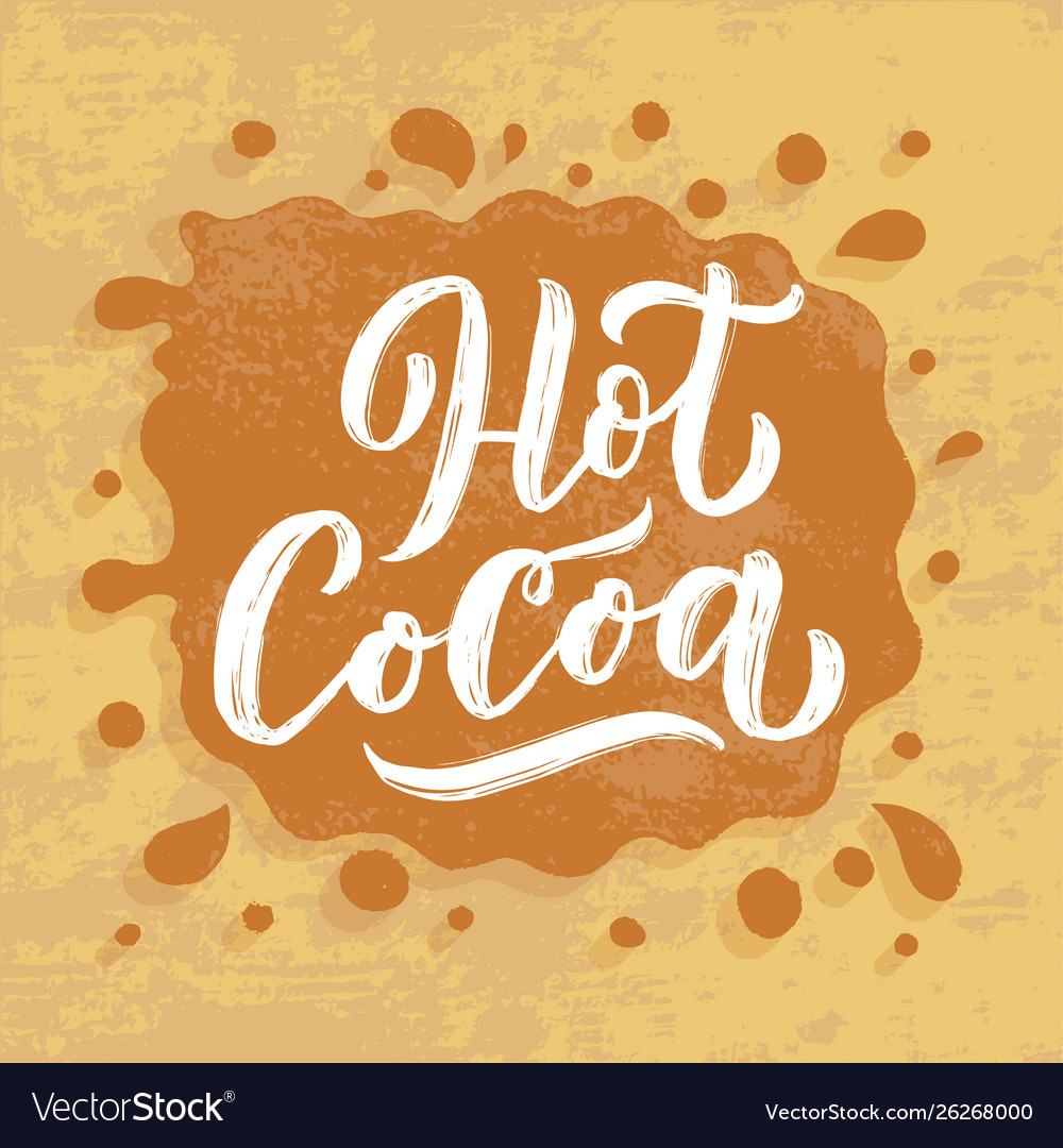 Hot cocoa hand lettering composition drawn Vector Image
