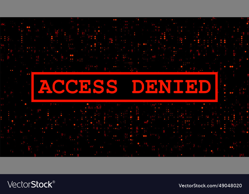 Access Denied Message On The Screen Royalty Free Vector