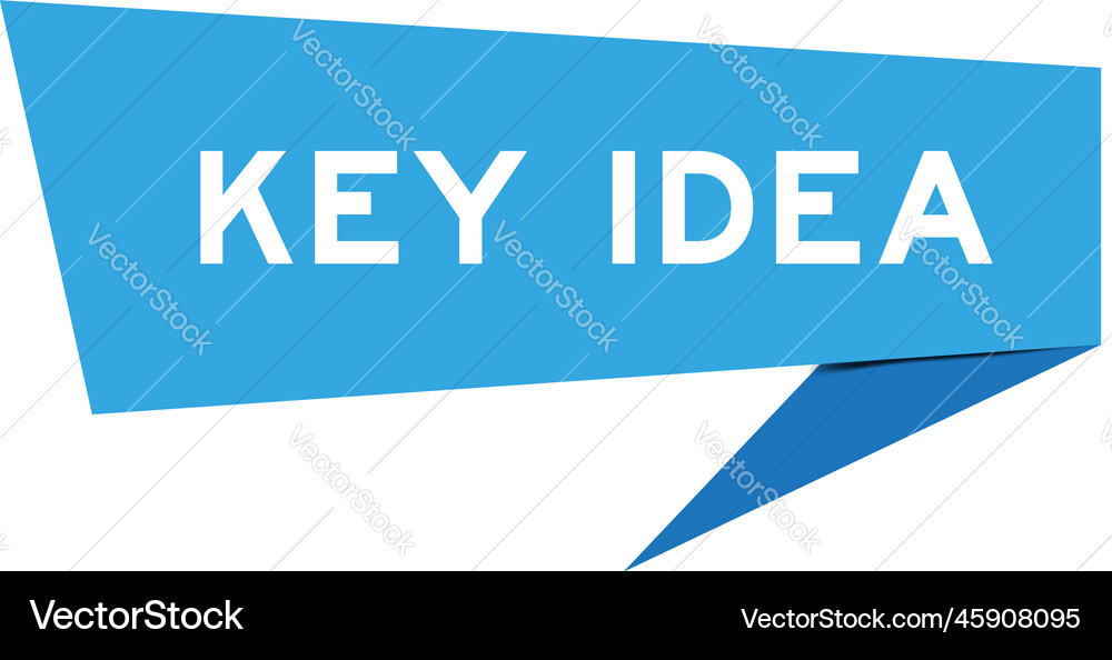 Blue color speech banner with word key idea Vector Image