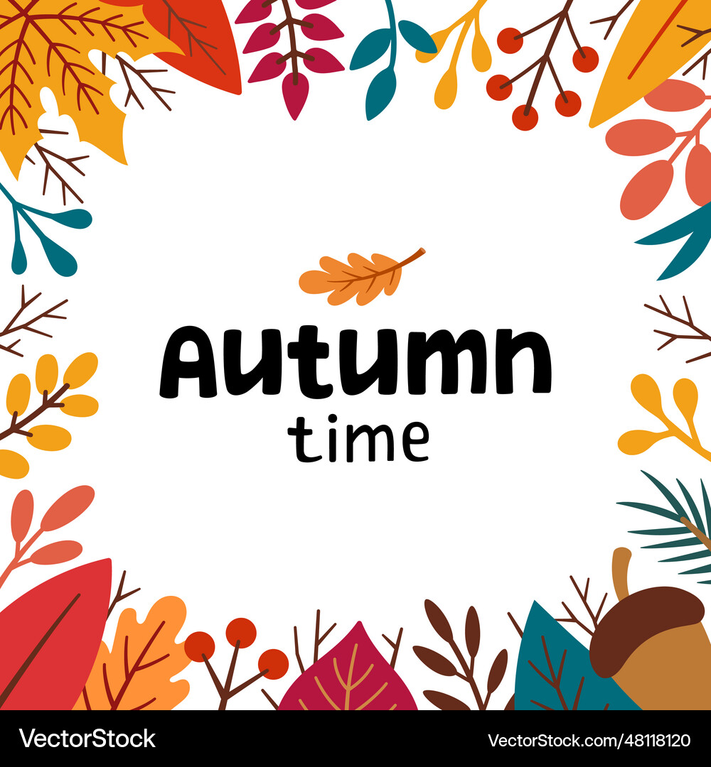 Autumn square frame autumn time lettering fall Vector Image