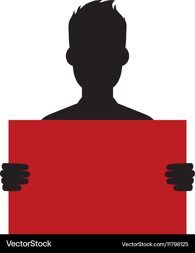 Silhouette guy holding blank sign Royalty Free Vector Image