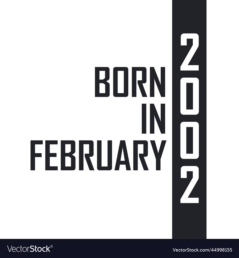 Born In February 2002 Birthday Celebration Vector Image born-in-february-2002-birthday-celebration-vector-image