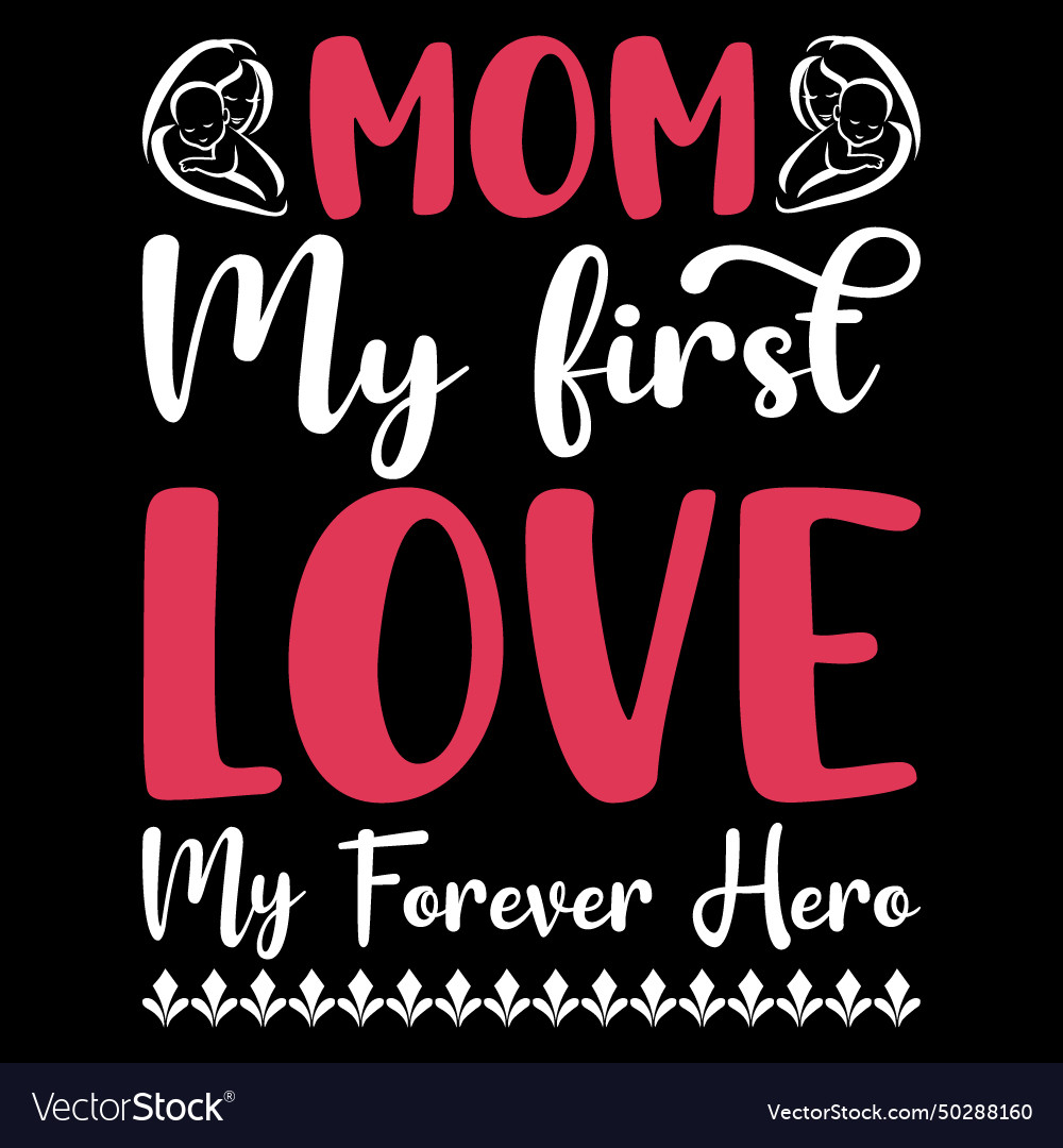 Mothers Day Typography T Shirt Design Royalty Free Vector