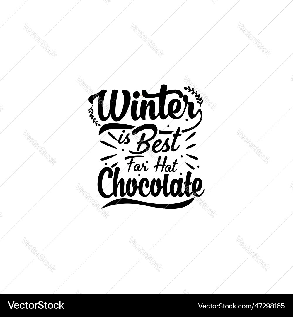 Winter is the best for hot chocolate Royalty Free Vector