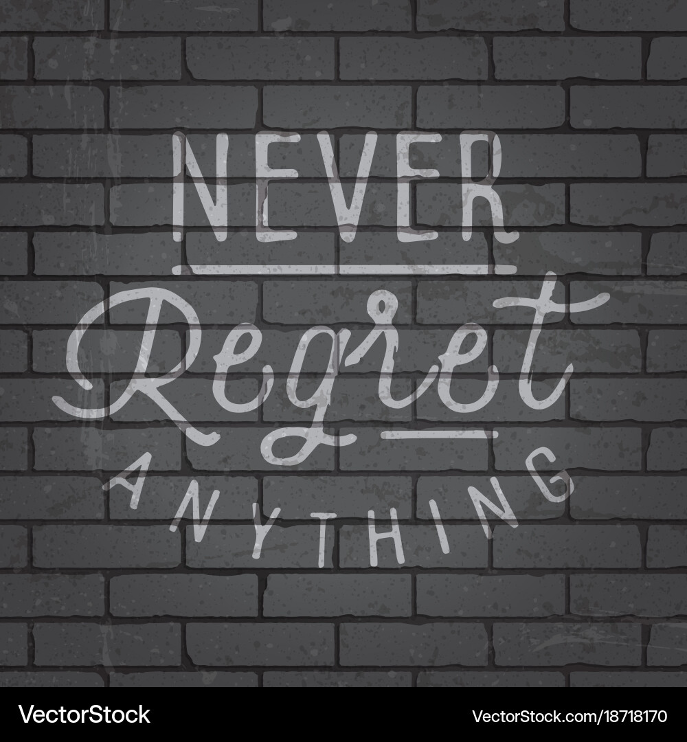 Hand drawn lettering slogan on brick wall Vector Image
