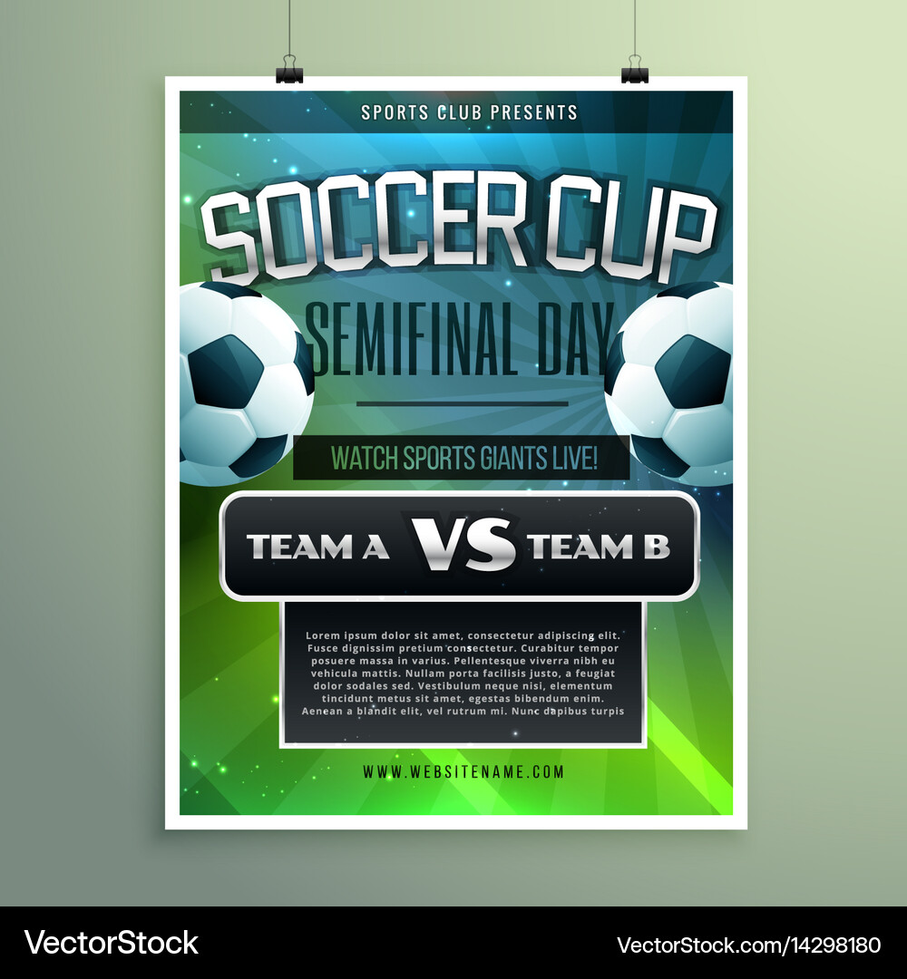 Soccer cup semifinal game versus two teams Vector Image