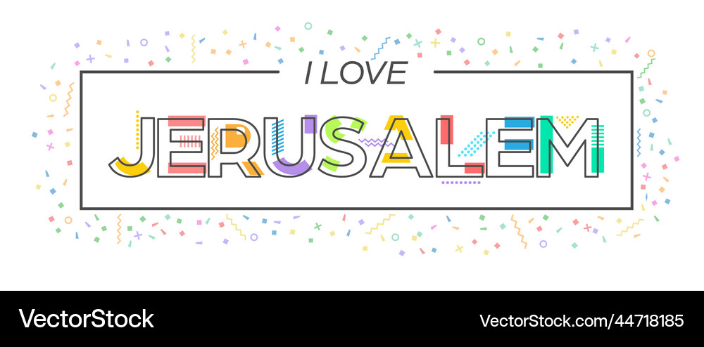 I love jerusalem lettering for postcards posters Vector Image