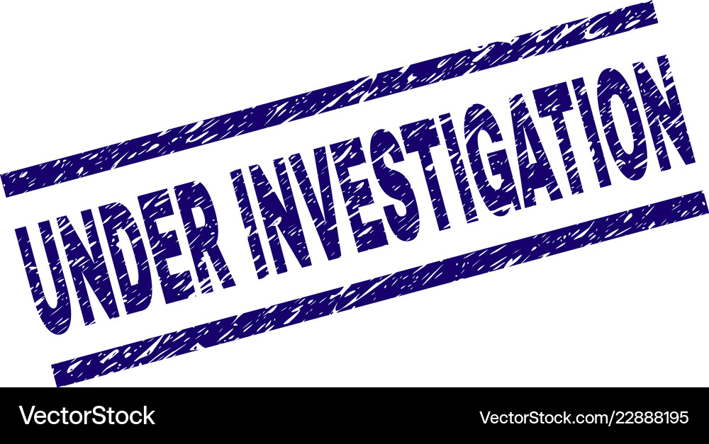Under Investigation Stamp - Grunge Texture Vector Image