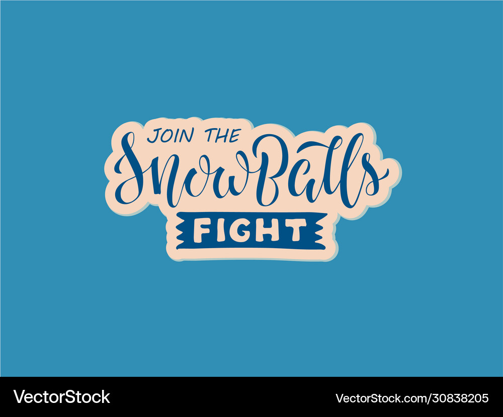 Snowballs fight lettering Royalty Free Vector Image