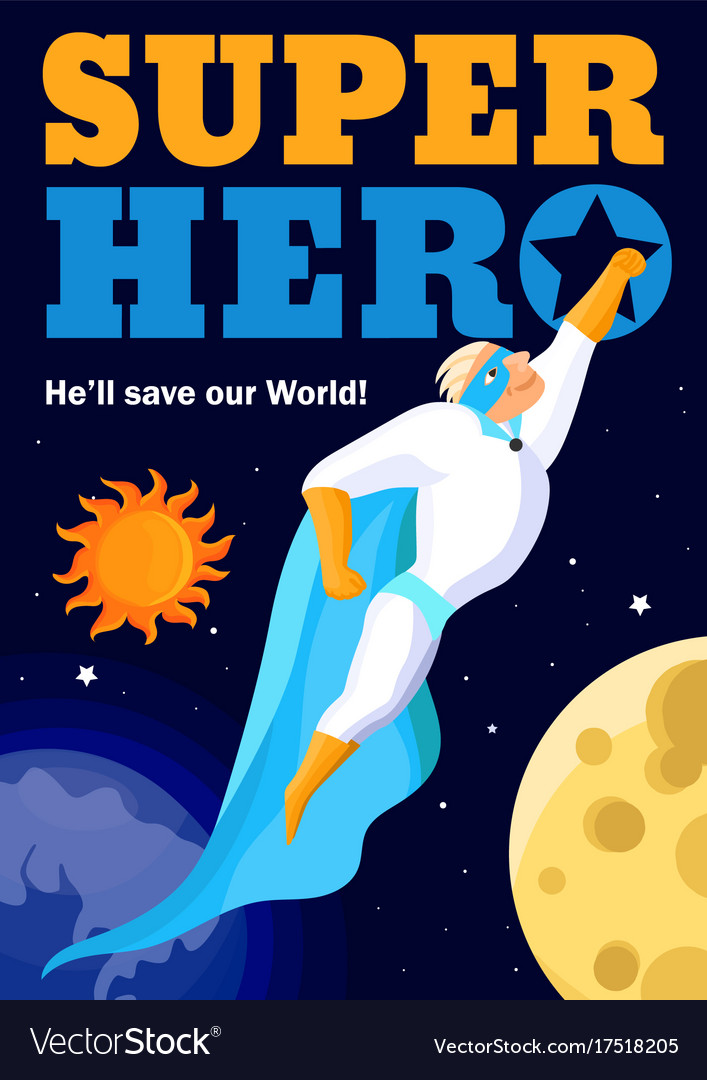 Superhero in outer space poster Royalty Free Vector Image