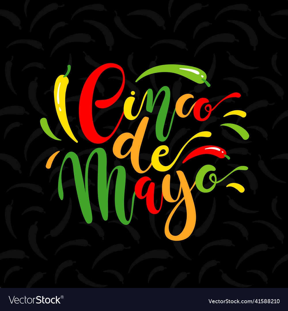 Cinco de mayo hand drawn lettering perfect Vector Image