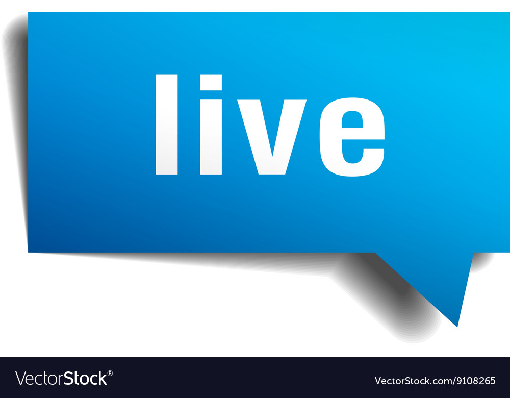 Live blue 3d realistic paper speech bubble Vector Image Live blue 3d realistic paper speech bubble Vector Image