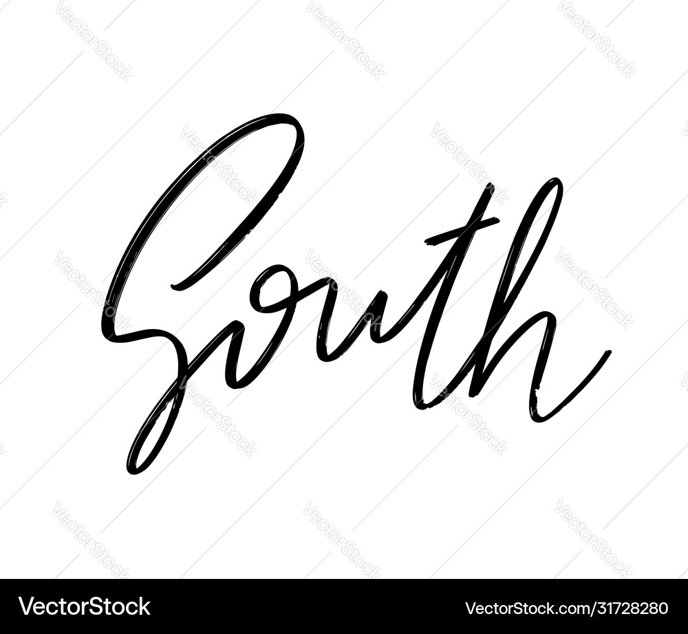South hand drawn lettering isolated template Vector Image