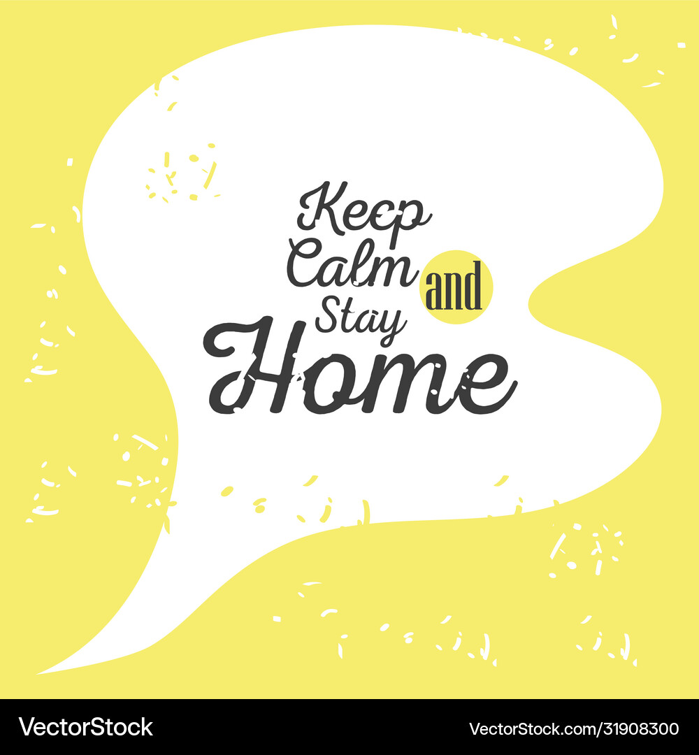 Keep calm and stay home banner Royalty Free Vector Image