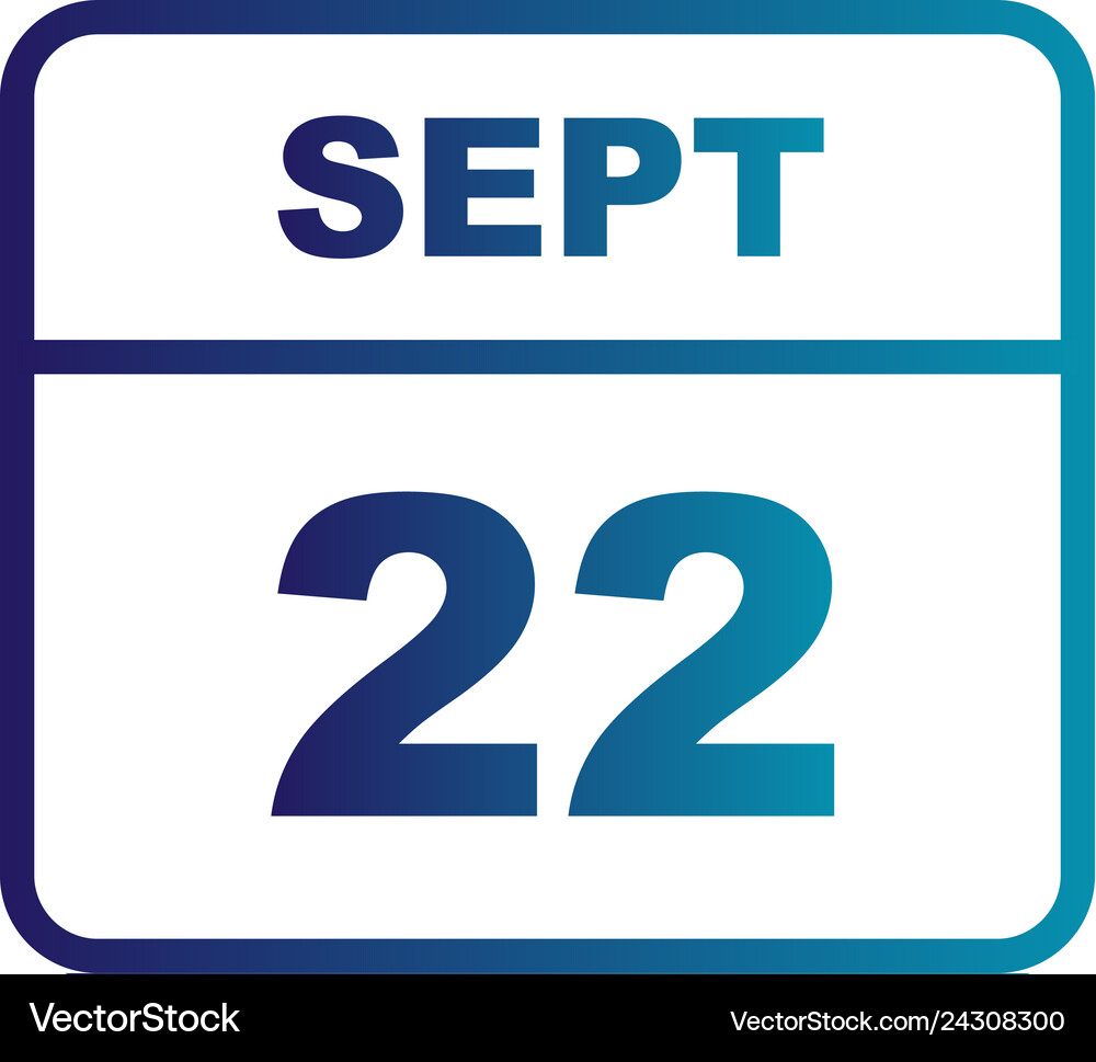 September 22nd date on a single day calendar Vector Image