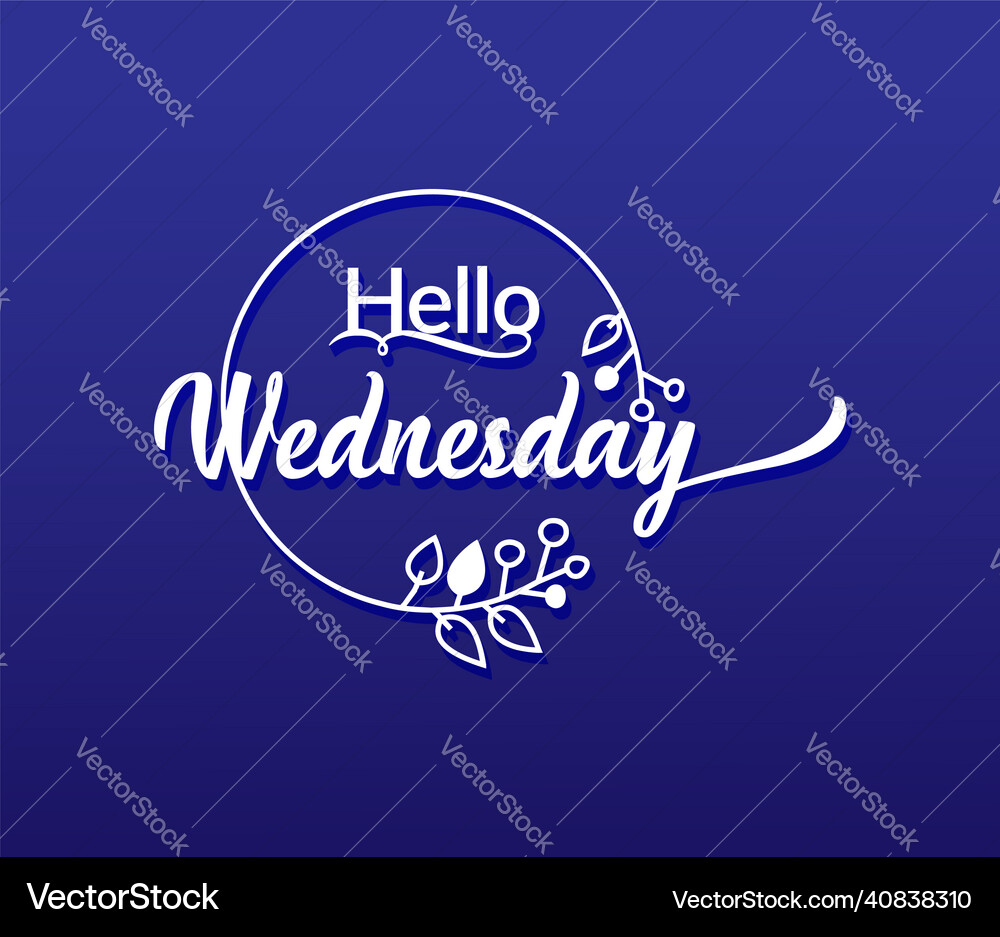 Typography hello wednesday isolated circle floral Vector Image