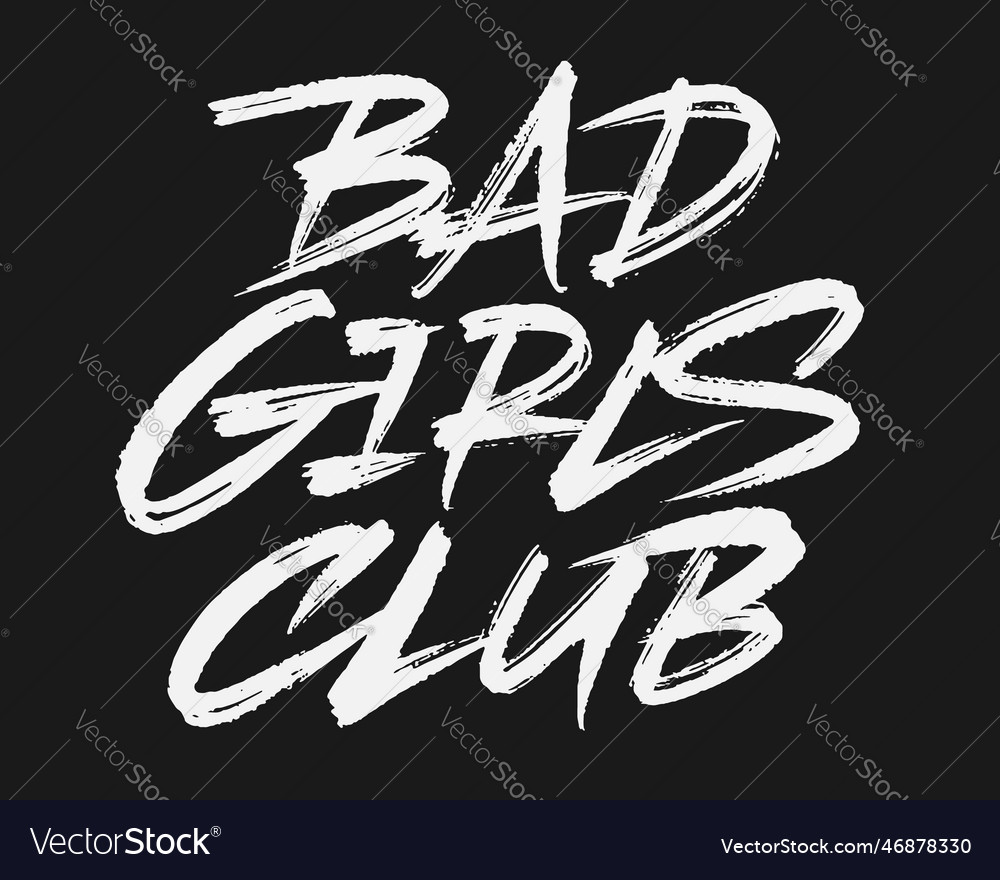 Bad Girls Club Lettering Royalty Free Vector Image