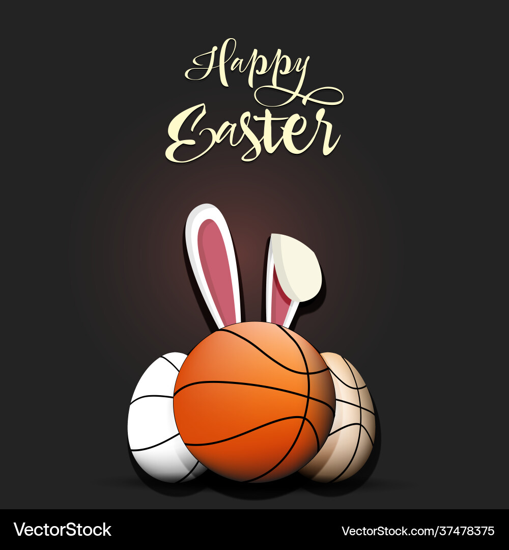 Happy easter basketball ball with ears rabbit Vector Image