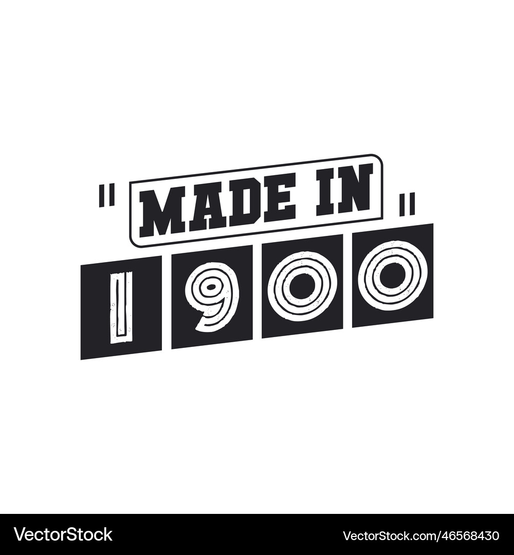 1900 birthday celebration made in Royalty Free Vector Image