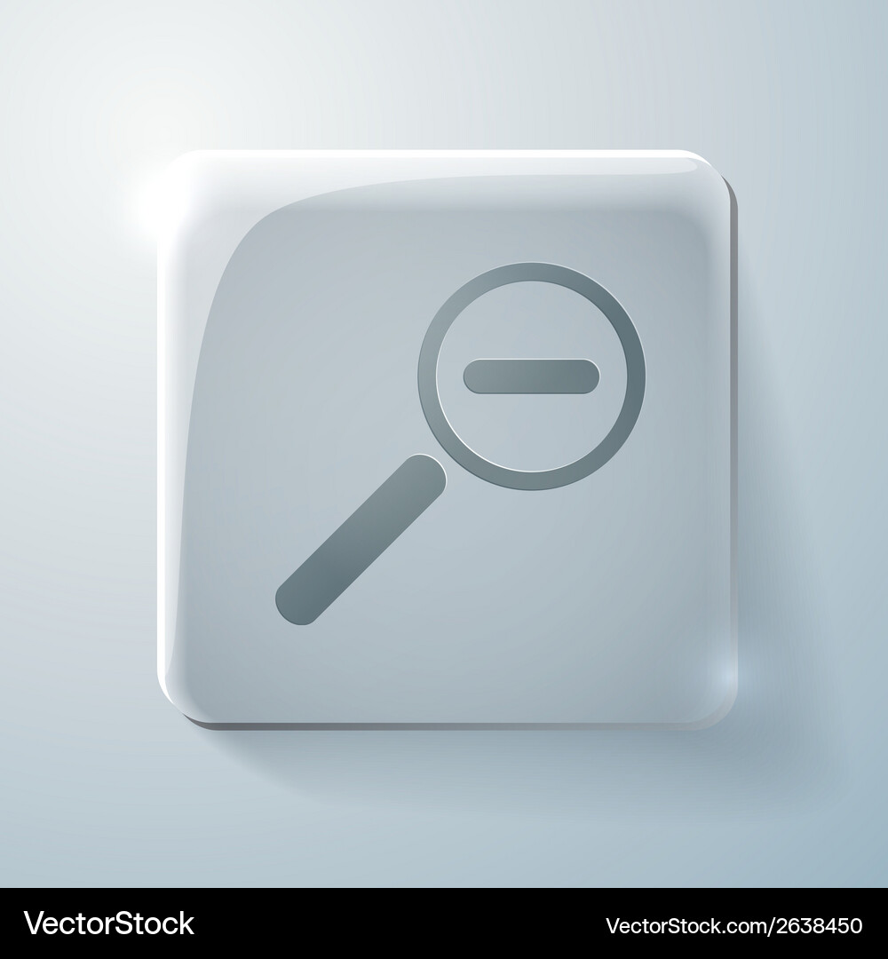 Glass icon with highlights magnifier reduction Vector Image