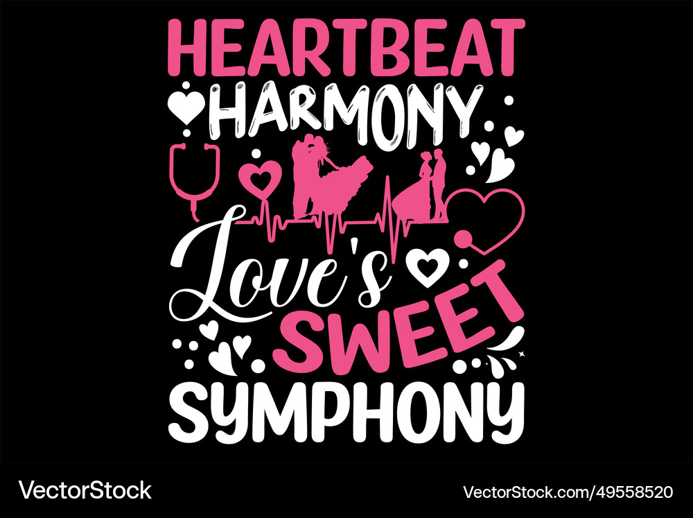 Heartbeat harmony loves sweet symphony Royalty Free Vector