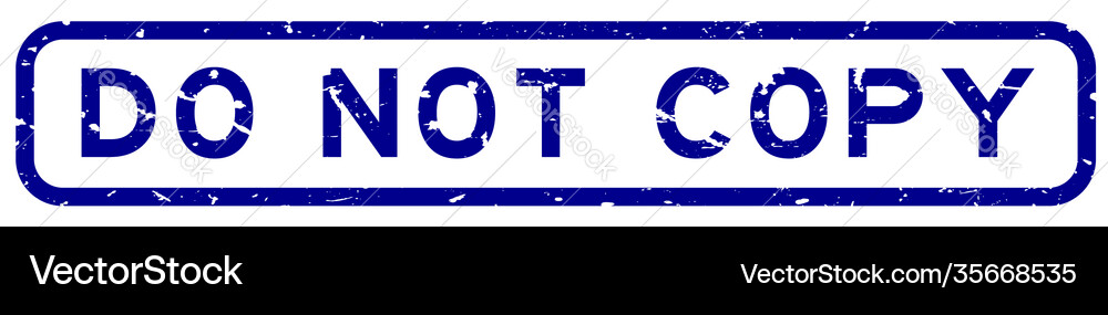 Grunge blue do not copy word square rubber seal Vector Image