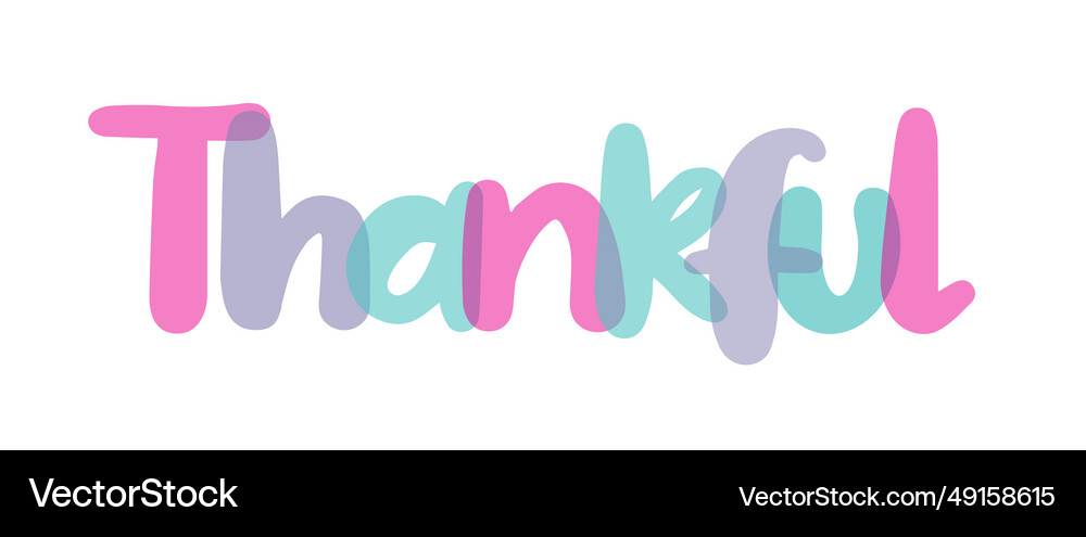 Thankful typography sign lettering Royalty Free Vector Image