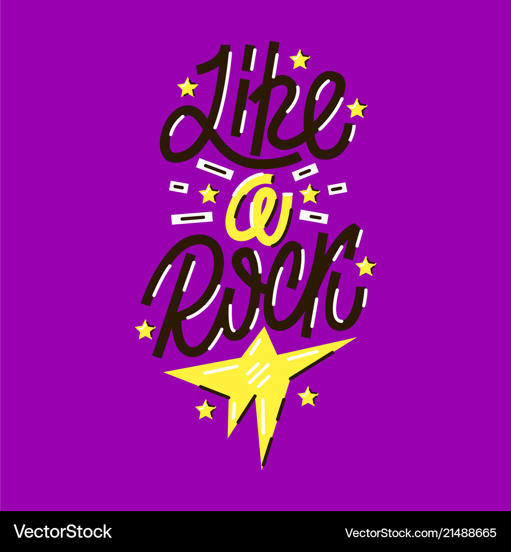Like a rock star lettering print Royalty Free Vector Image
