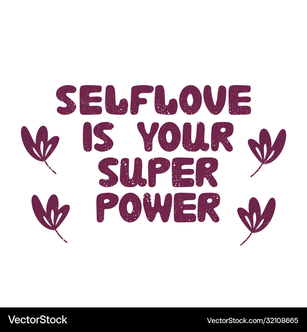 Self love is your super power hand drawn bauble Vector Image