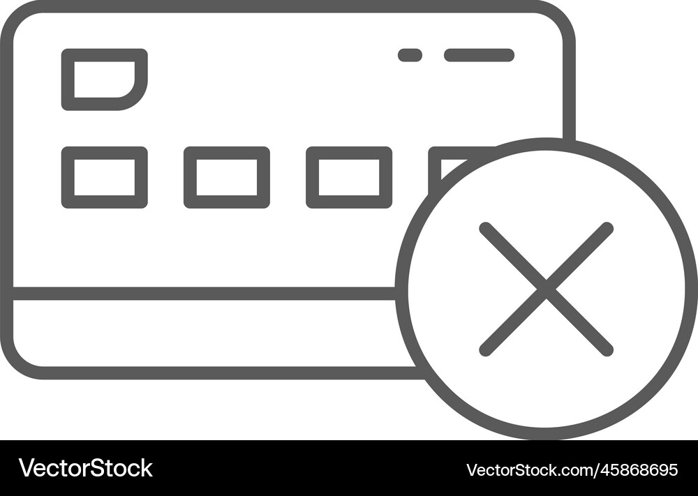 Credit card with cross marks rejected payment Vector Image