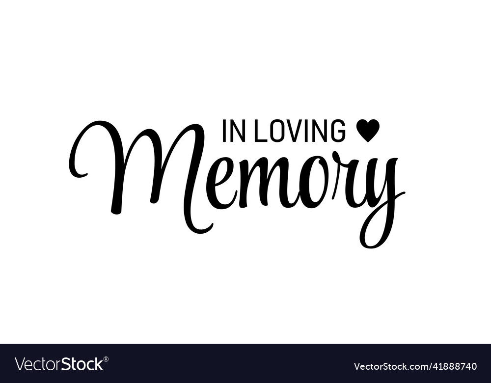 In loving memory black ink lettering Royalty Free Vector