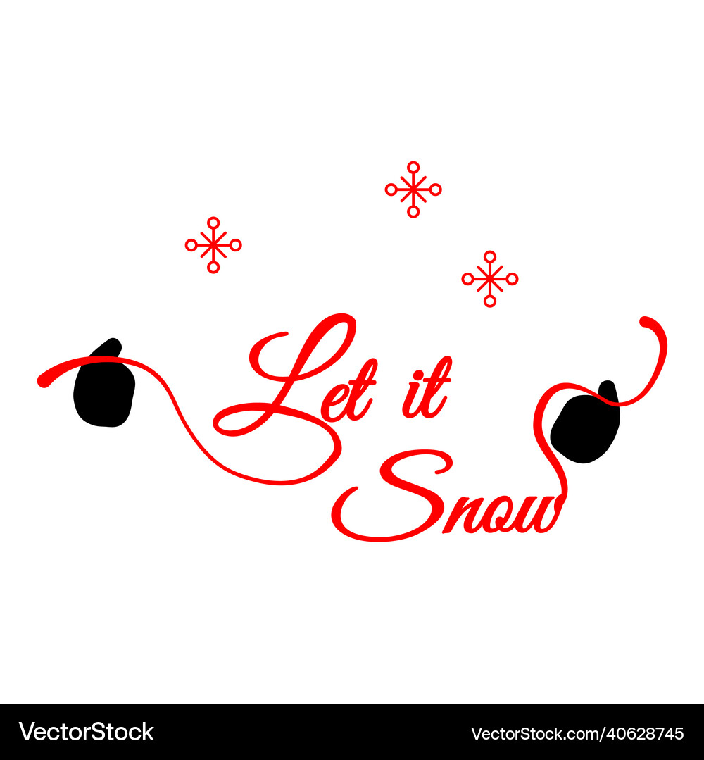 Let it snow winter greetings red lettering Vector Image