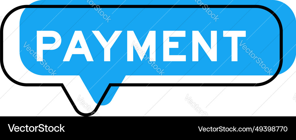 Speech banner and blue shade with word payment Vector Image
