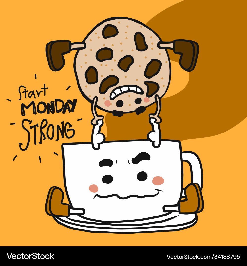Start monday strong coffee cup carry up chocolate Vector Image