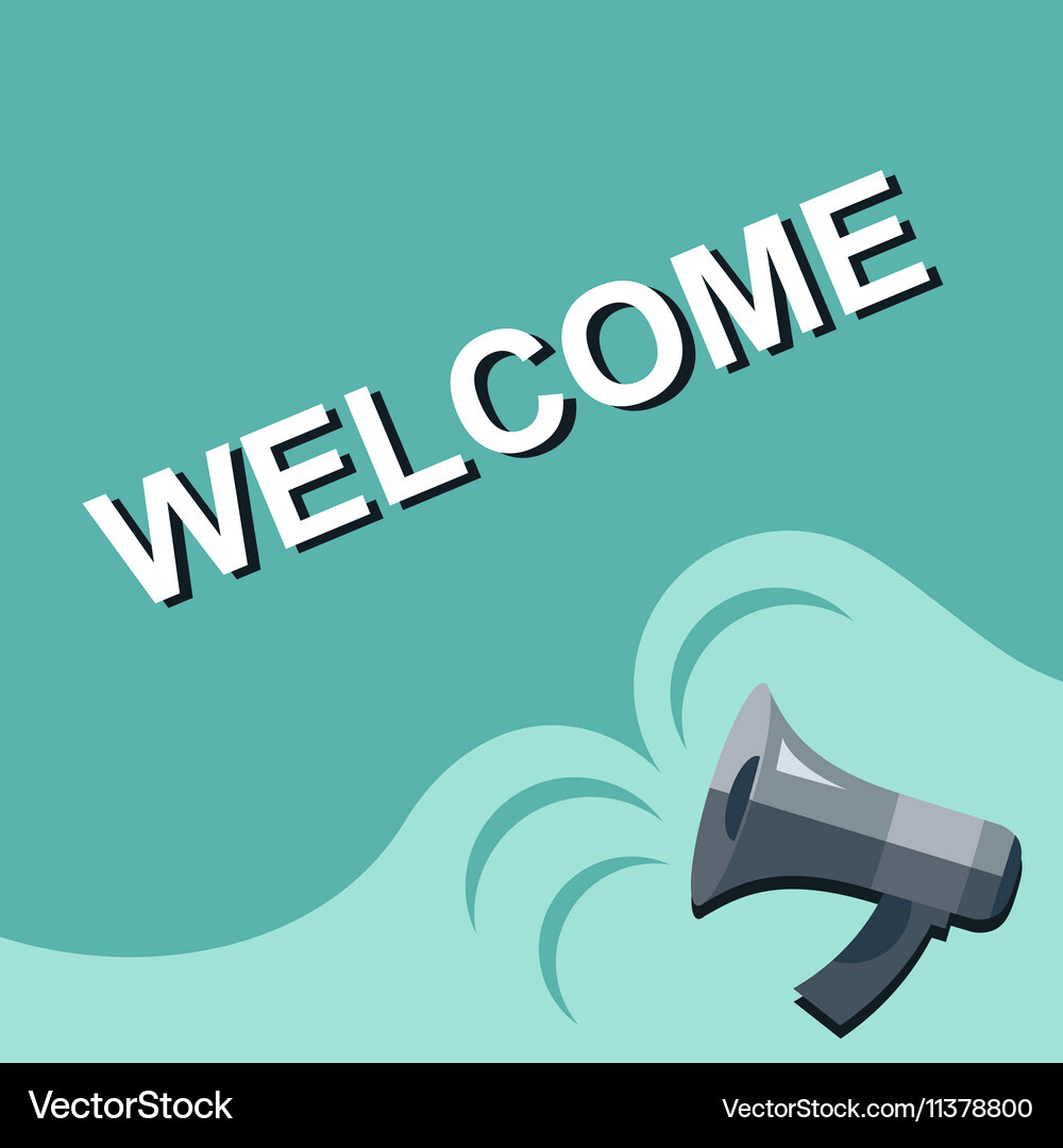 Megaphone with welcome announcement flat style Vector Image