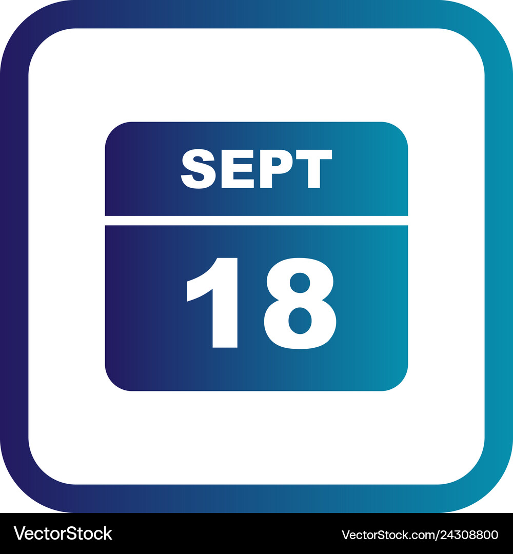 September 18th date on a single day calendar Vector Image
