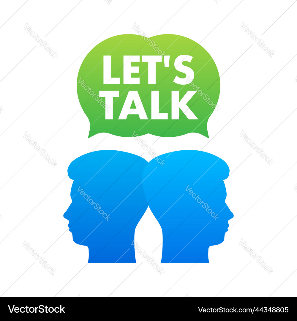 Let s talk dialog chat speech bubble marketing Vector Image