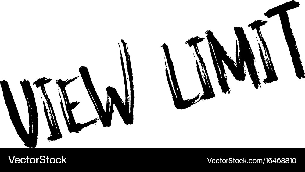 View limit rubber stamp Royalty Free Vector Image