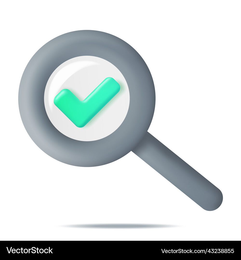 3d magnifying glass and check mark isolated Vector Image