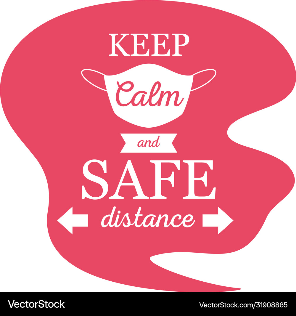 Keep calm and your distance banner Royalty Free Vector Image