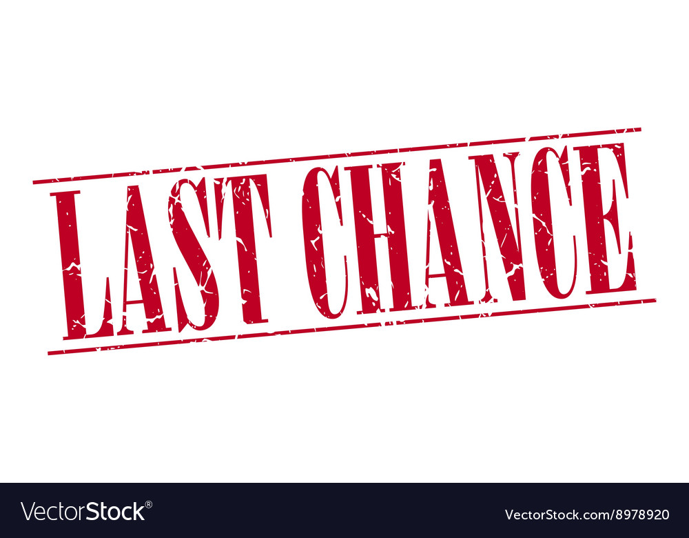 Last chance red grunge vintage stamp isolated Vector Image