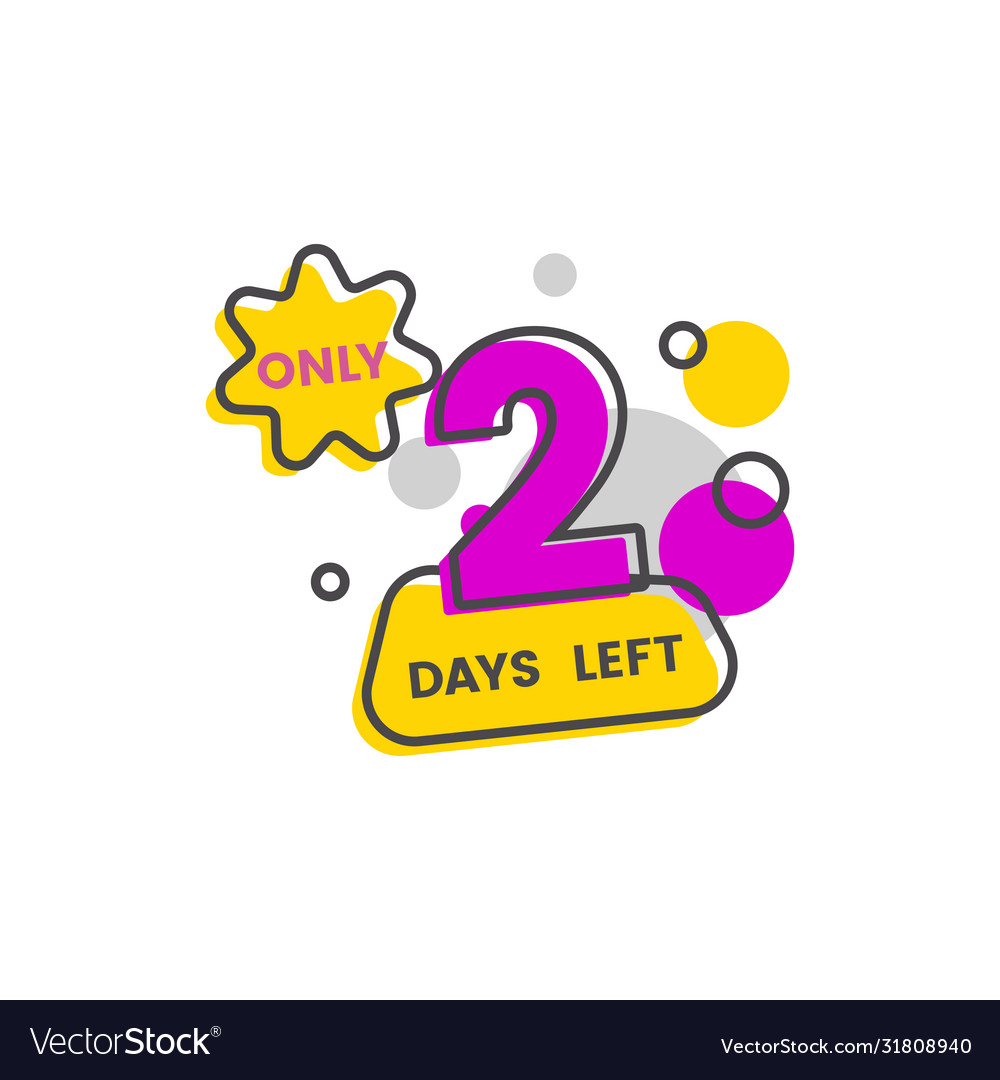 Only Two Days Left Isolated Flat Countdown Vector Image