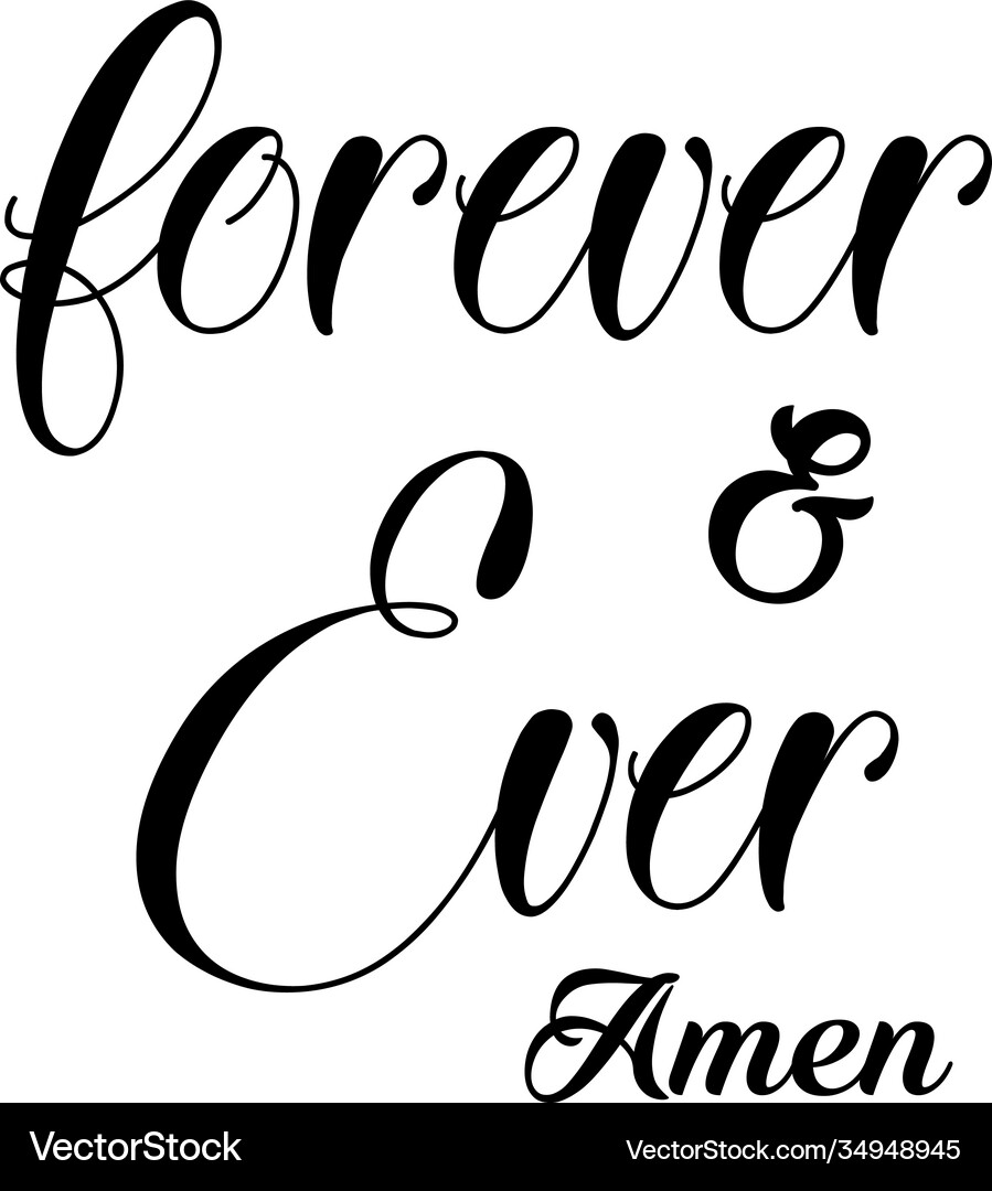 Bible quote design - forever and ever Royalty Free Vector