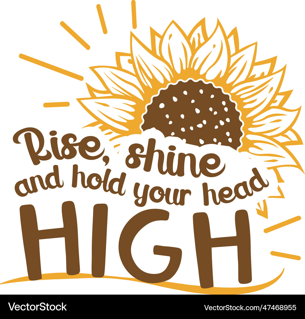 Sunflower hand drawn motivation lettering phrase Vector Image