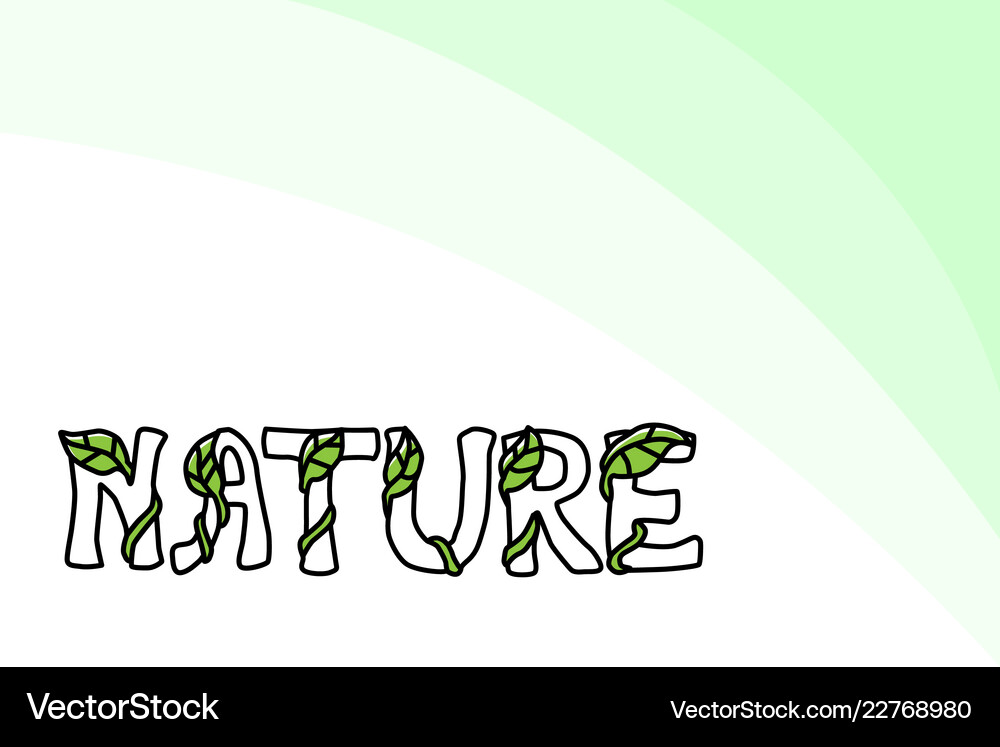 Word nature Royalty Free Vector Image - VectorStock