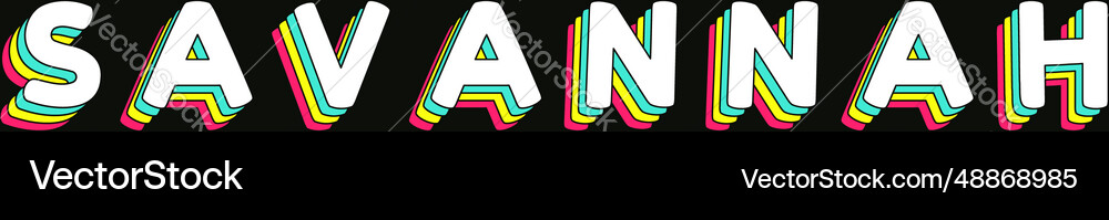 Savannah - retro rainbow typography faded style Vector Image