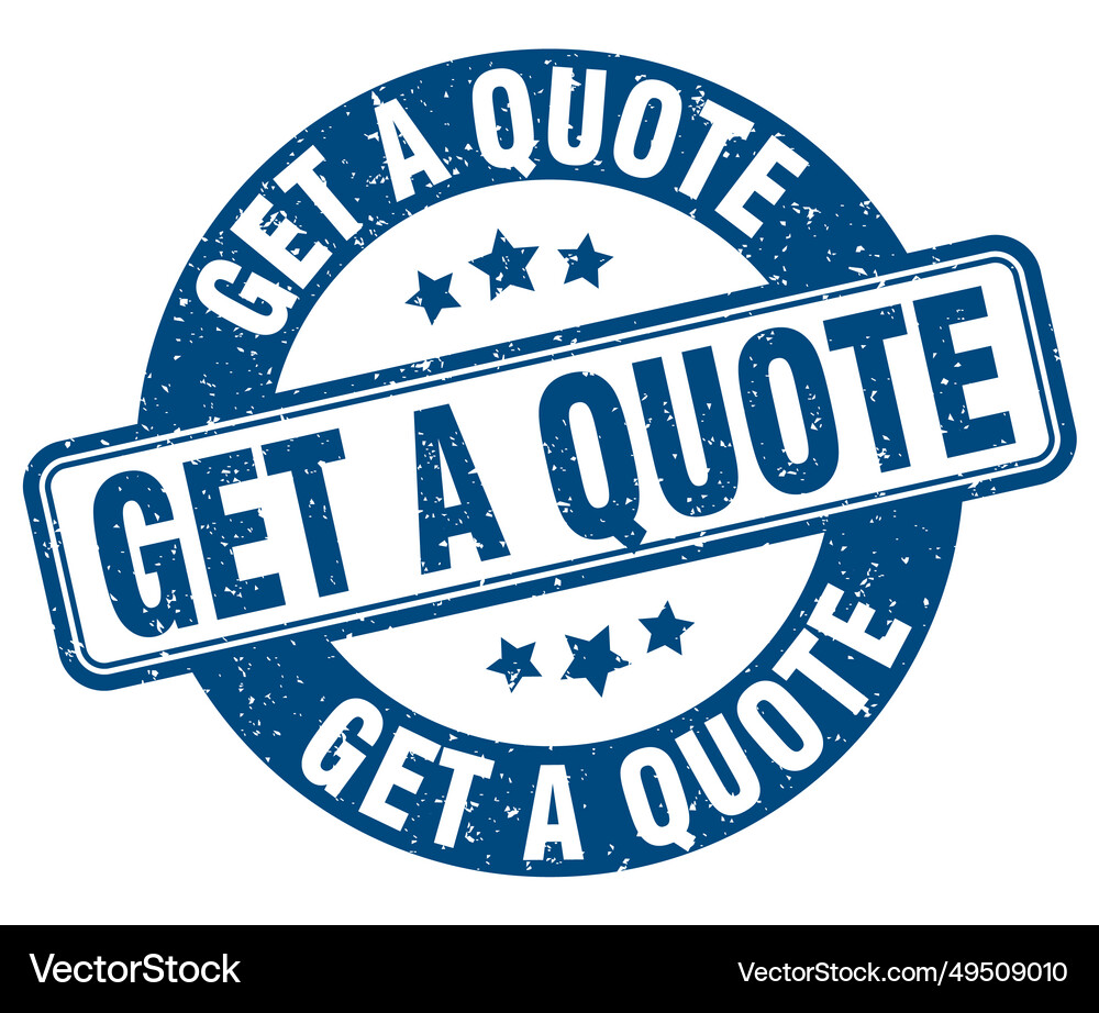 Get a quote stamp label round grunge Royalty Free Vector