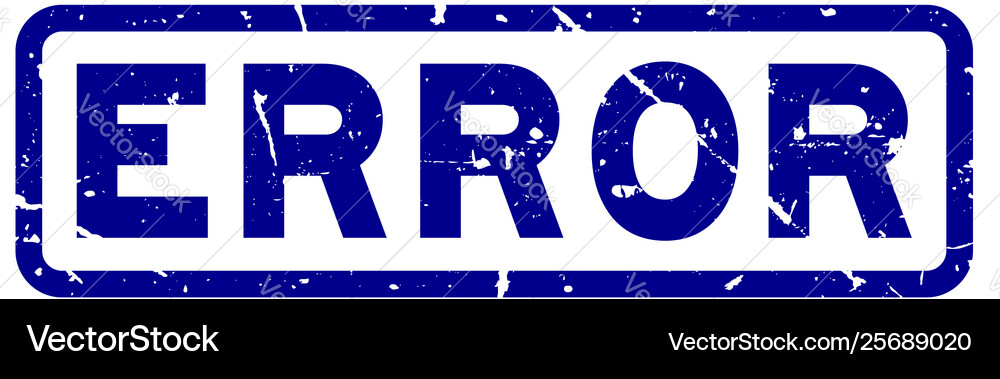 Grunge blue error word square rubber seal stamp Vector Image