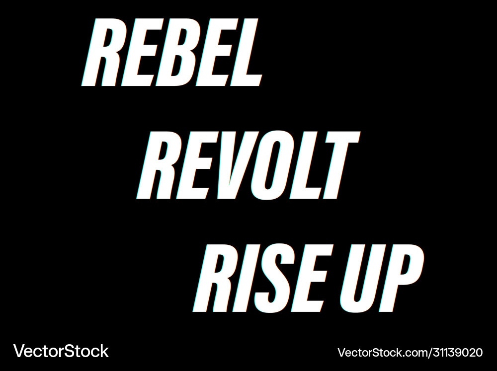 Rebel revolt resist concept black background Vector Image