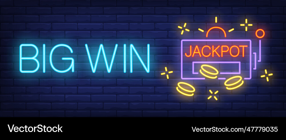Big win jackpot neon text with slot machine Vector Image